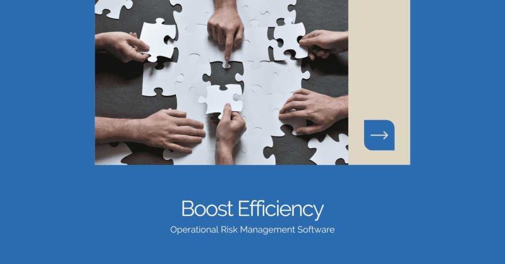 Boost Efficiency with Operational Risk Management Software
